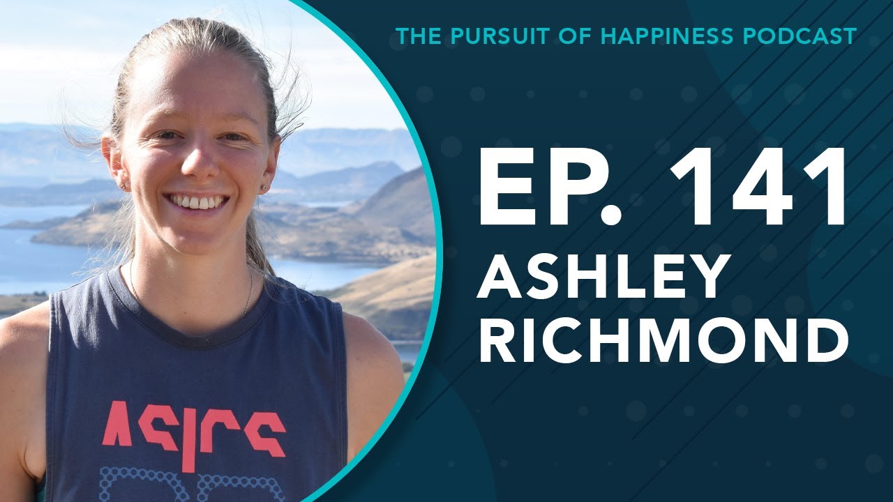 (Ep. 141) The Pursuit of Happiness Podcast - Ashley Richmond - YouTube