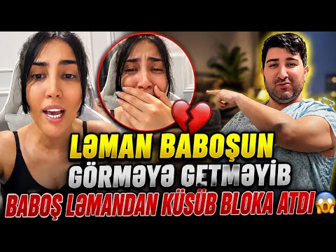 Baboş Ləmanı bloka atb,Ləman Baboşun cavabn verdi😵Sevinc Hadidli Baboşu görməyə gedb ama Ləman yox?😵