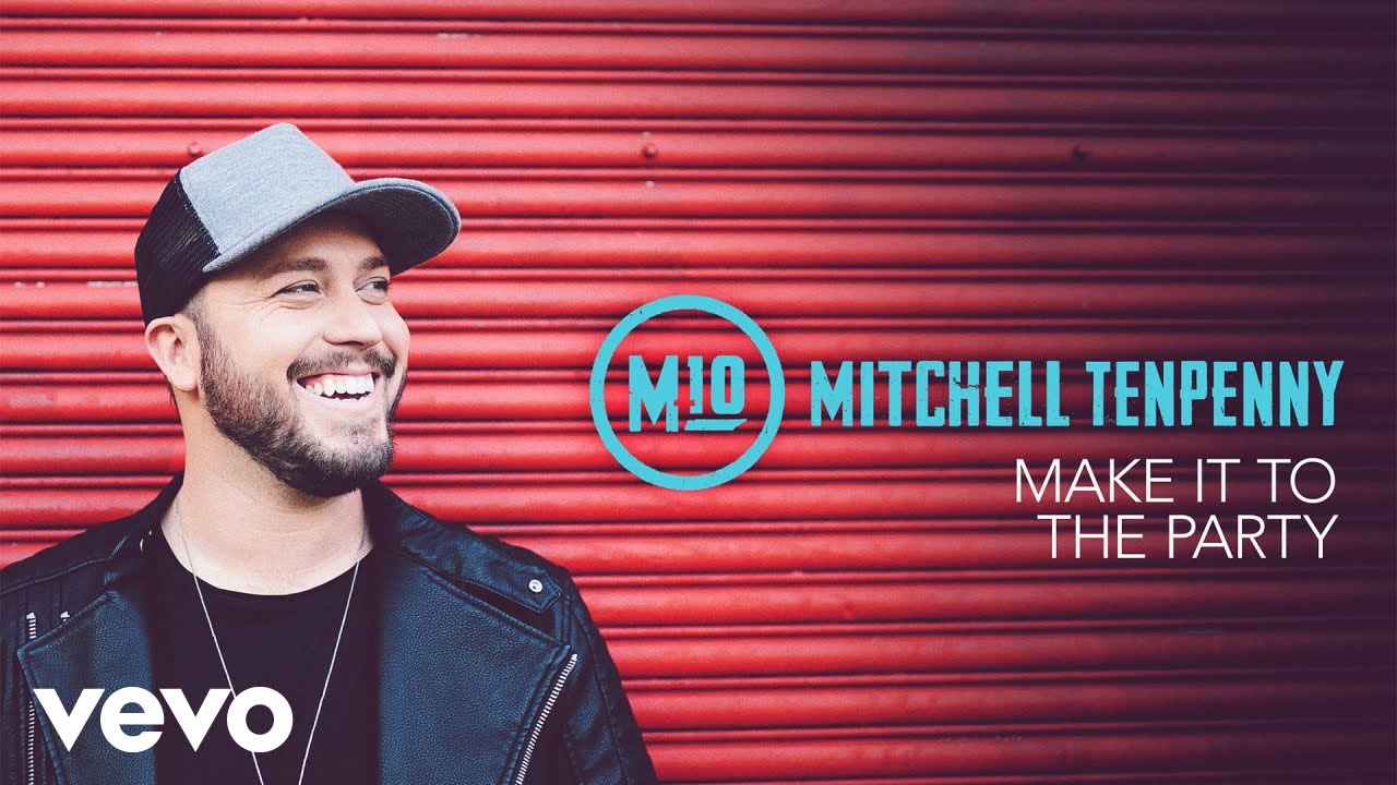 Mitchell Tenpenny - Make It to the Party (Audio) - YouTube Music