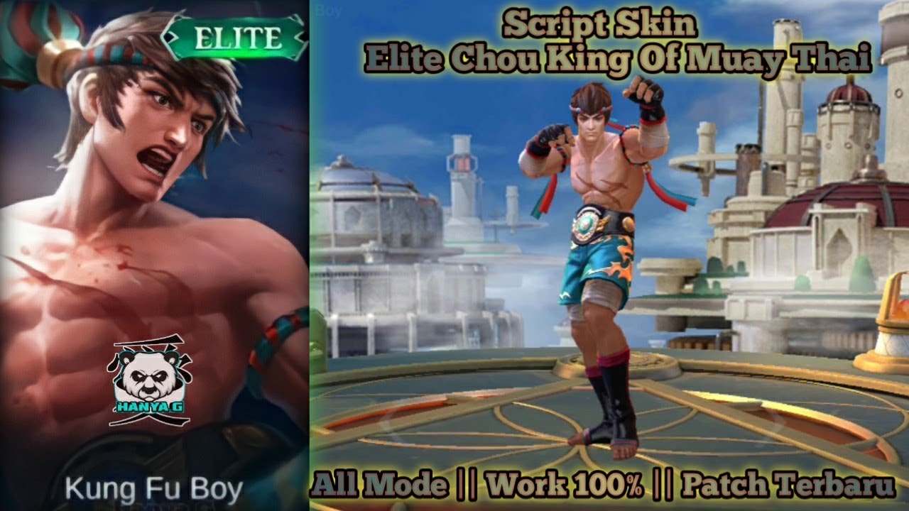 ♦️Update!!! Skin Chou Elite King Of Muay Thai Script Full Effects With ...