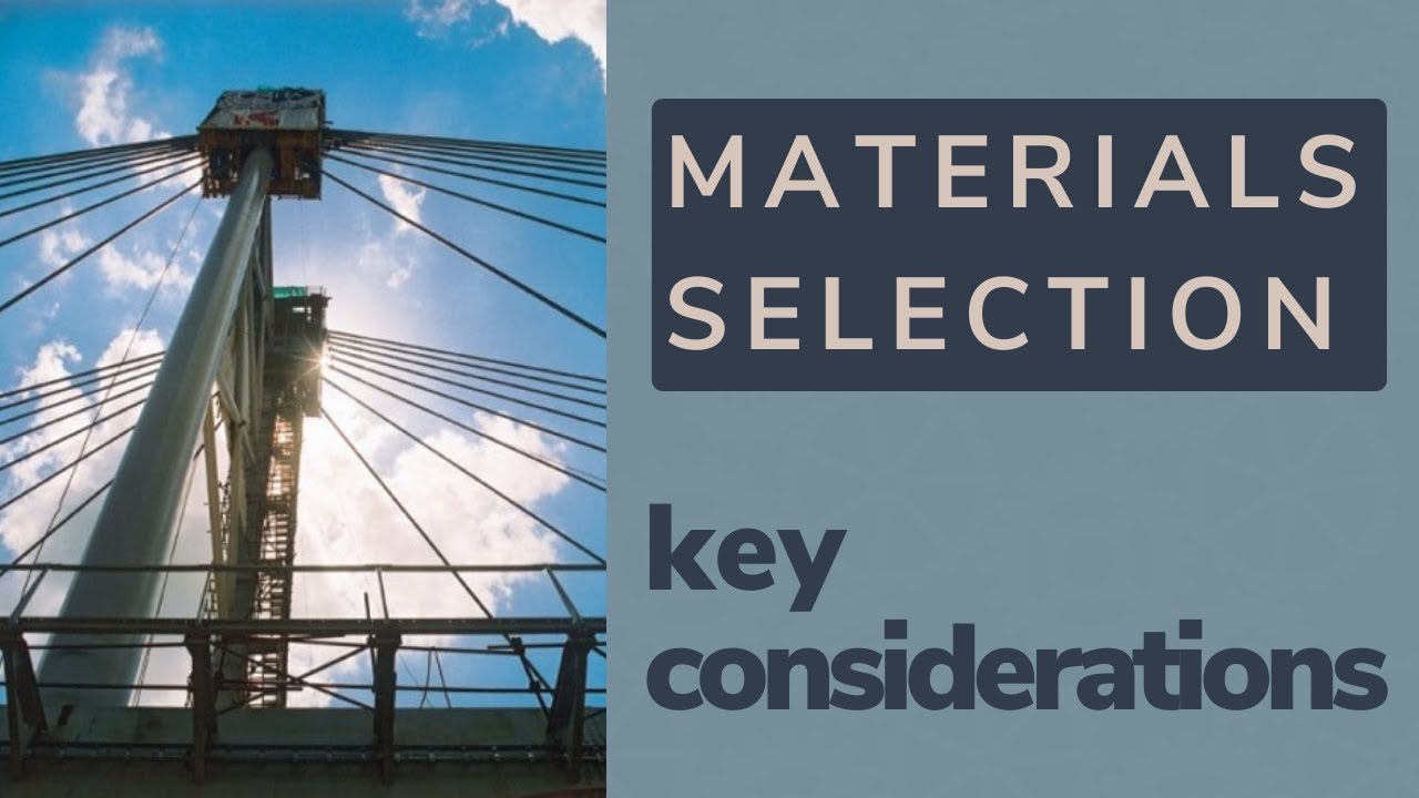 MATERIALS SELECTION | Key Considerations - YouTube