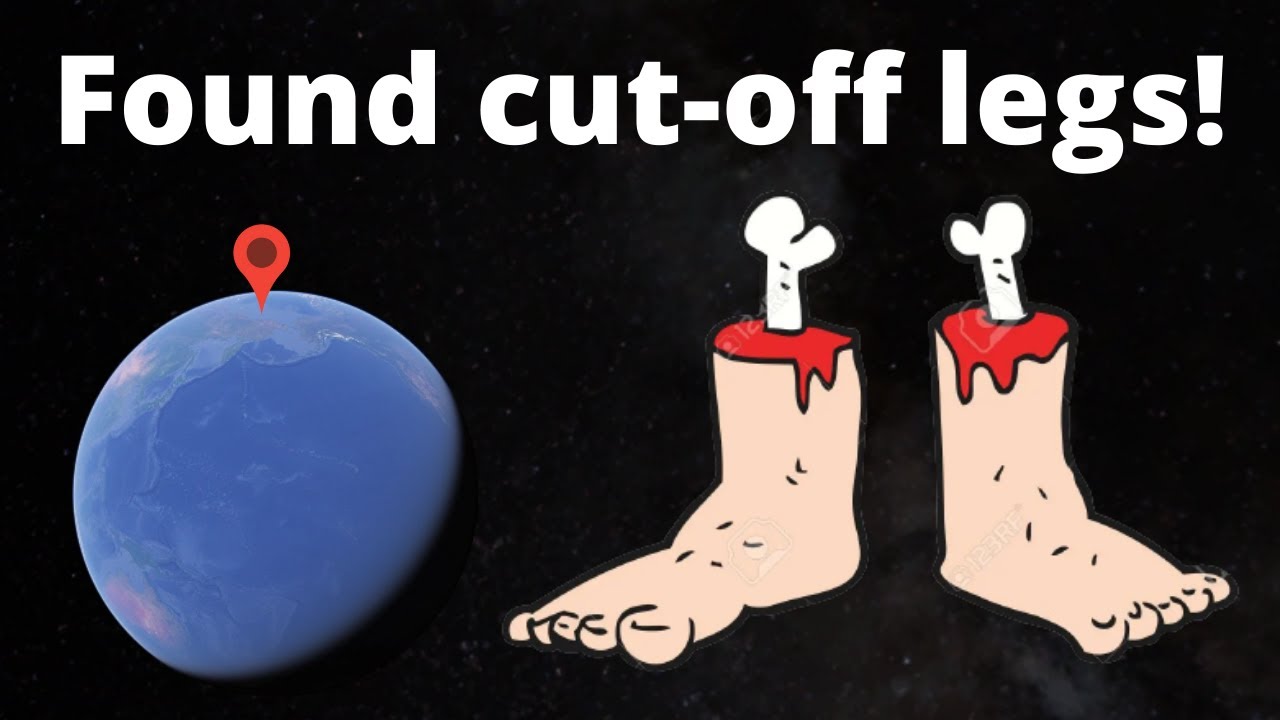 Cut-off legs found on Google Earth! 🤯😰 - YouTube