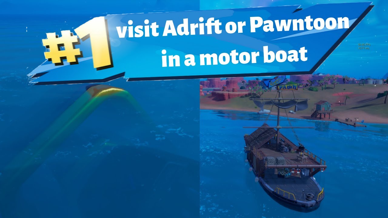 Visit Adrift or Pawntoon in a Motorboat - Fortnite - YouTube