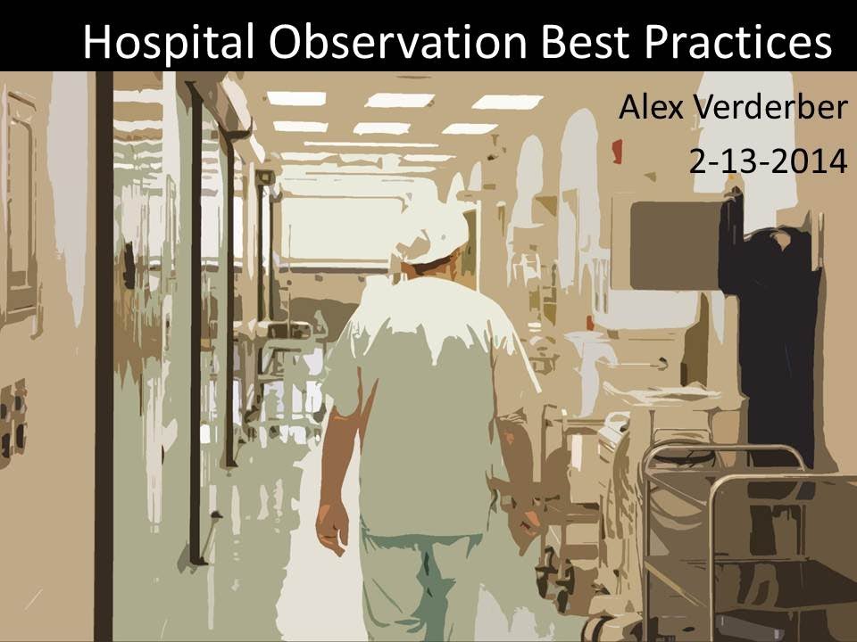 Hospital Observation Best Practices - YouTube