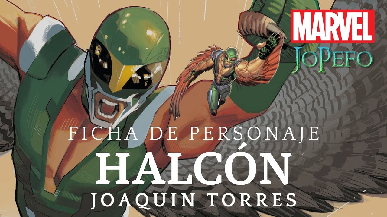 Marvel Halcón - Joaquín Torres - Ficha de personaje (Falcon) - YouTube