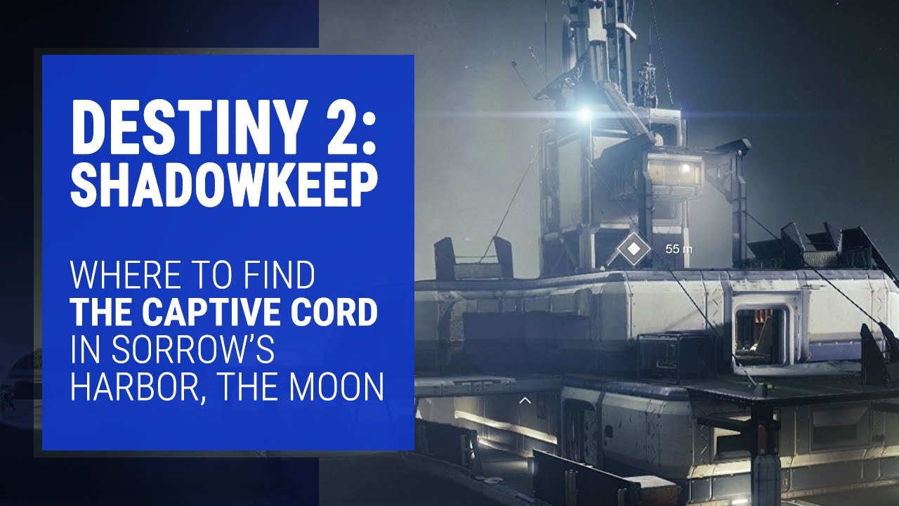 Destiny 2: Shadowkeep - Captive Cord Location Guide - YouTube