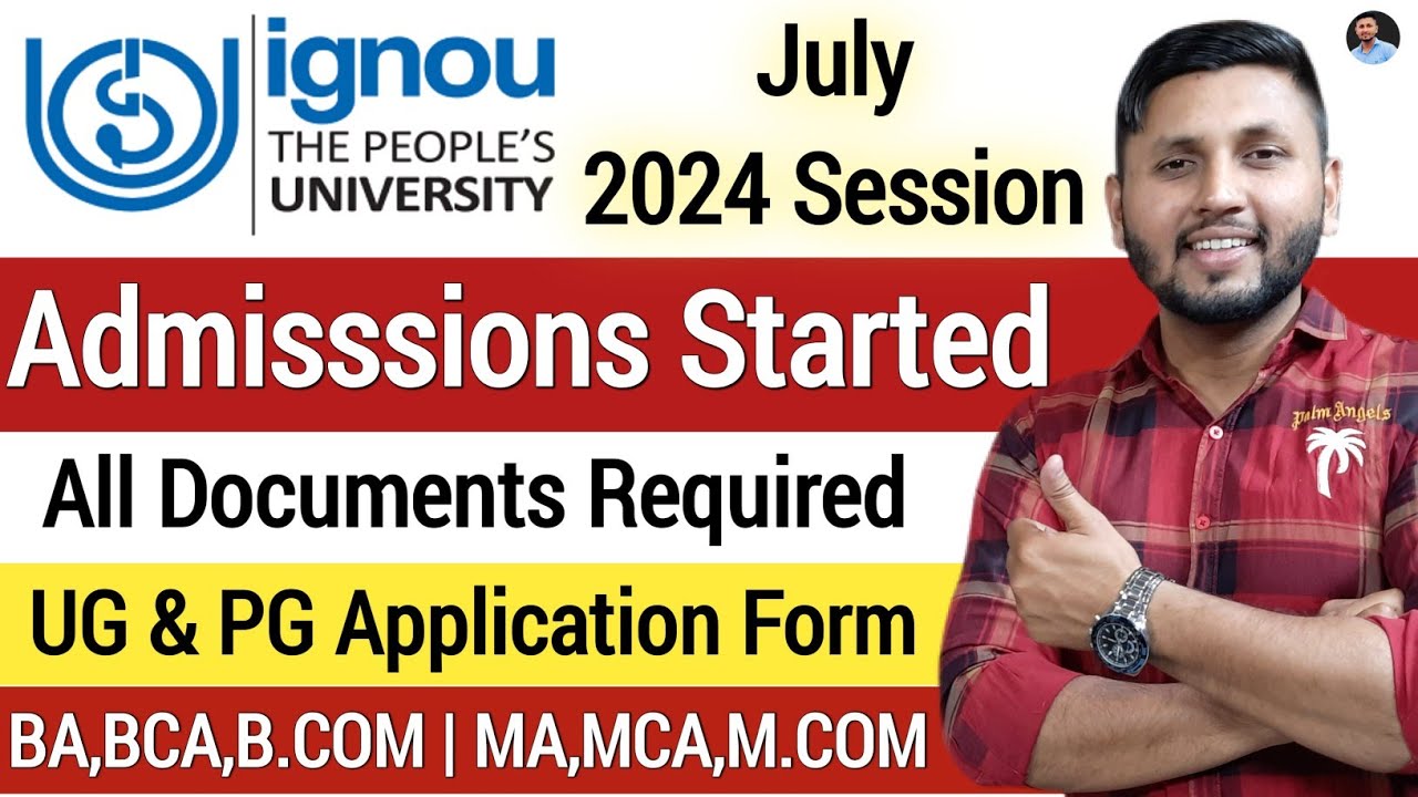 Ignou Admission 2024 July Session | Admissions Started | IGNOU ...