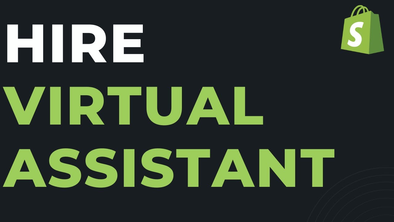 How to Hire a Virtual Assistant for Shopify - YouTube