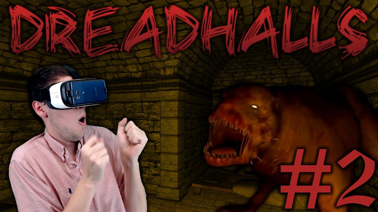 YOU ASKED FOR THIS! | Dreadhalls VR Part 2 - YouTube