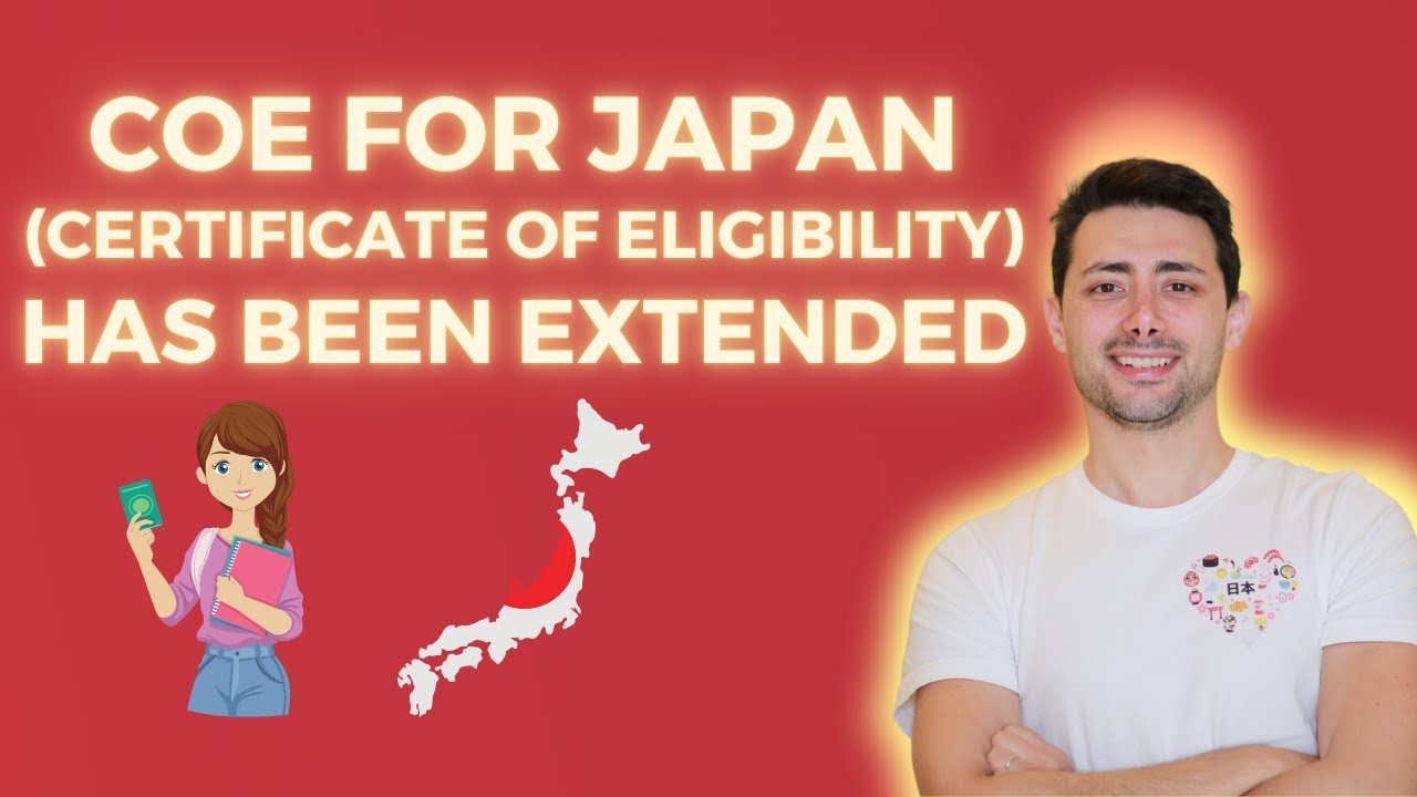Certificate Of Eligibility COE For Japan Has Been Extended YouTube certificate-of-eligibility-coe-for-japan-has-been-extended-youtube