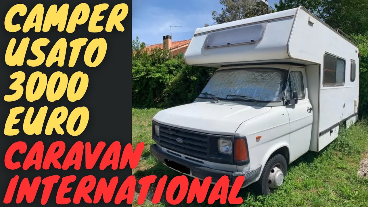 CAMPER USATO 3000 EURO CARAVAN INTERNATIONAL - YouTube