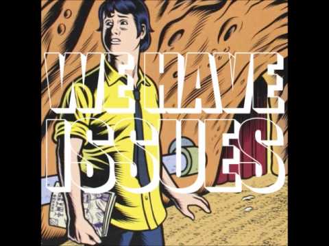 We Have Issues #1 - YouTube