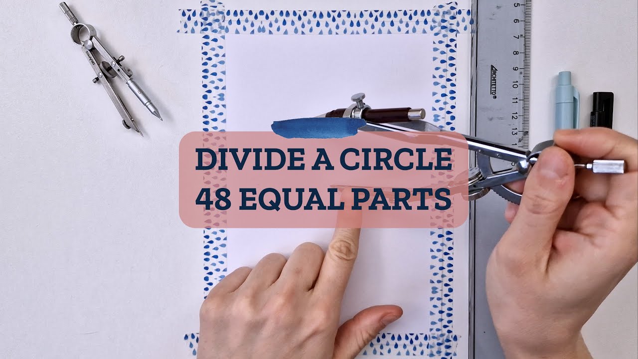 How to divide a circle into 48 equal parts (without a protractor) - YouTube