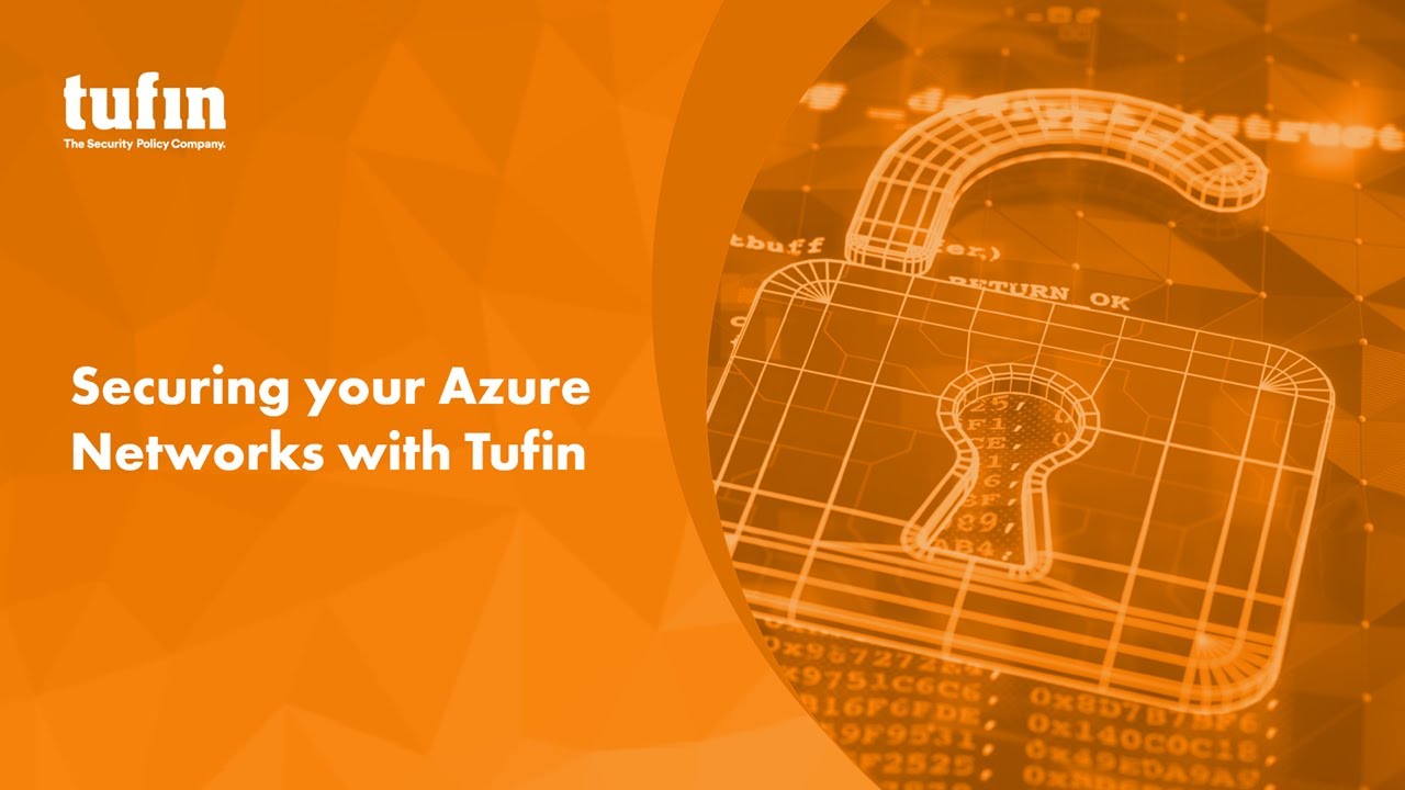 Securing your Azure Networks with Tufin - YouTube
