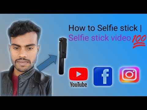 How to Selfie Stick | Selfie Stick video | Selfie Stick Use - YouTube