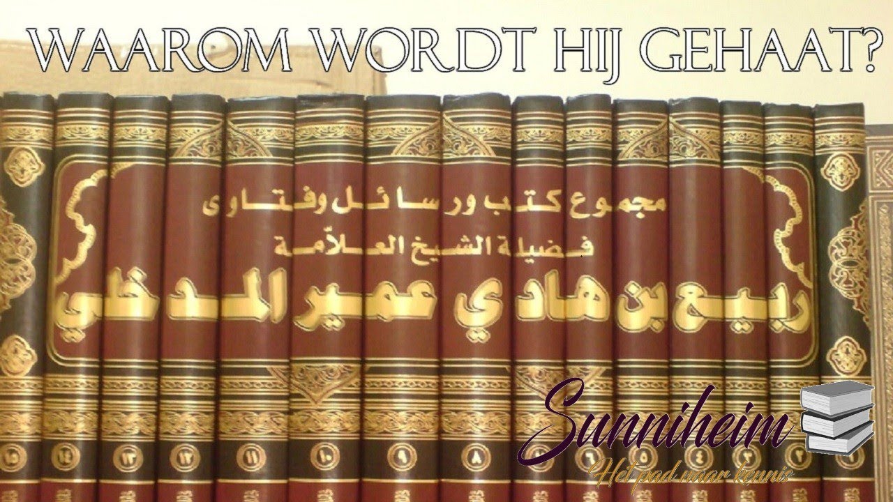 Waarom wordt sheikh Rabee' al-Madkhali gehaat? Sheikh Ramzaan al ...