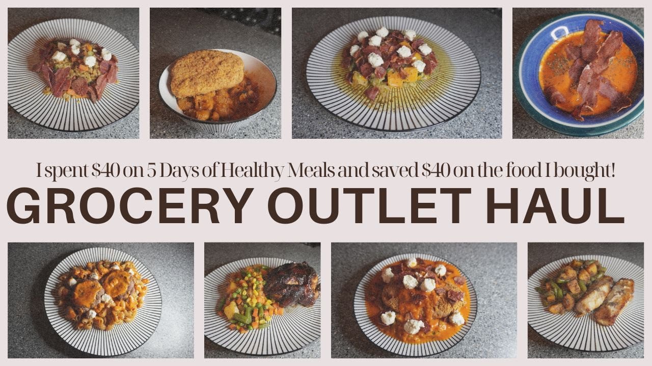 $40 Grocery Outlet Haul for 5 Days of Healthy & Budget Meals, Food ...