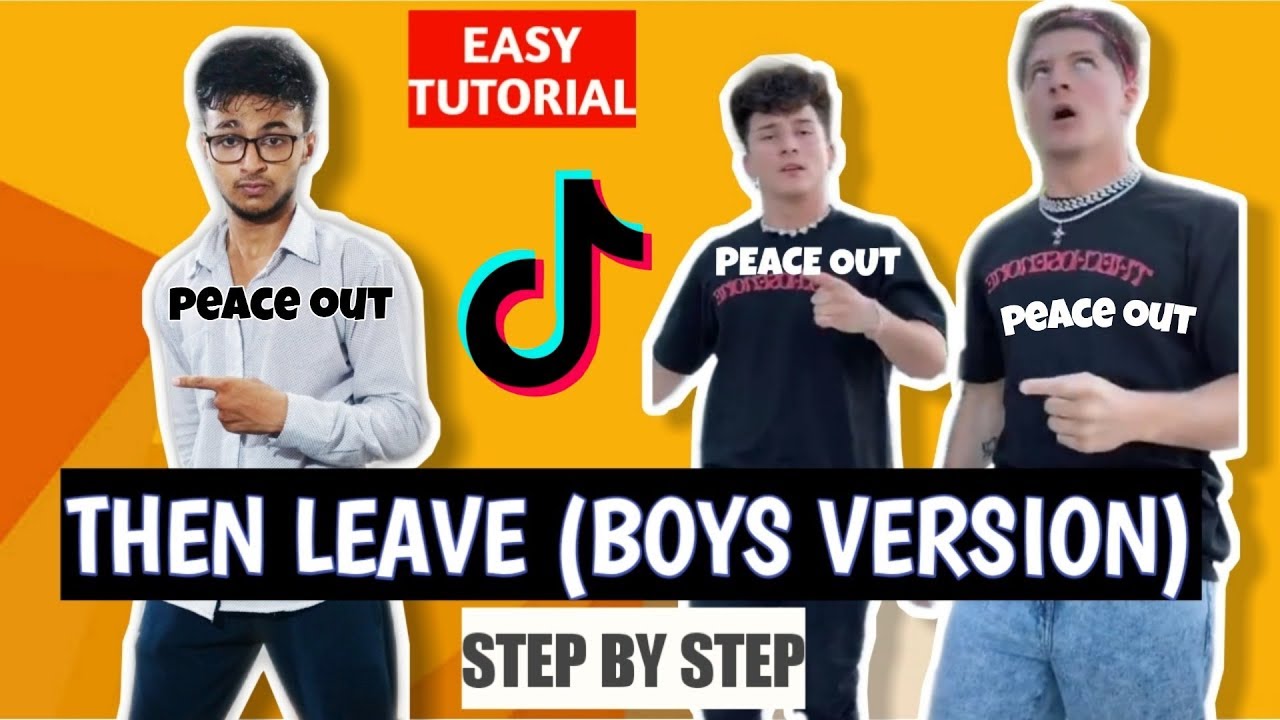 Then Leave Peace Out (Boys Version) TikTok Dance Tutorial | Step By ...