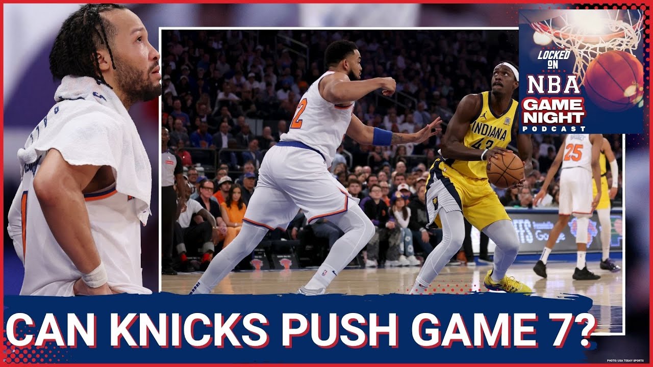 Game Night Knicks and Pacers Set For CLASH in EPIC Game 6 | Can New ...