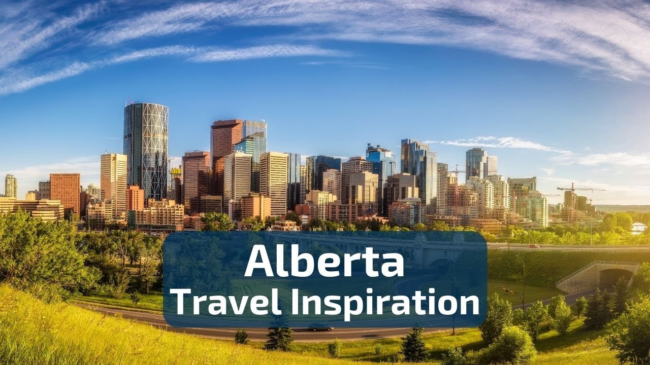 Alberta Travel Inspiration: Armchair Travel In Alberta - YouTube