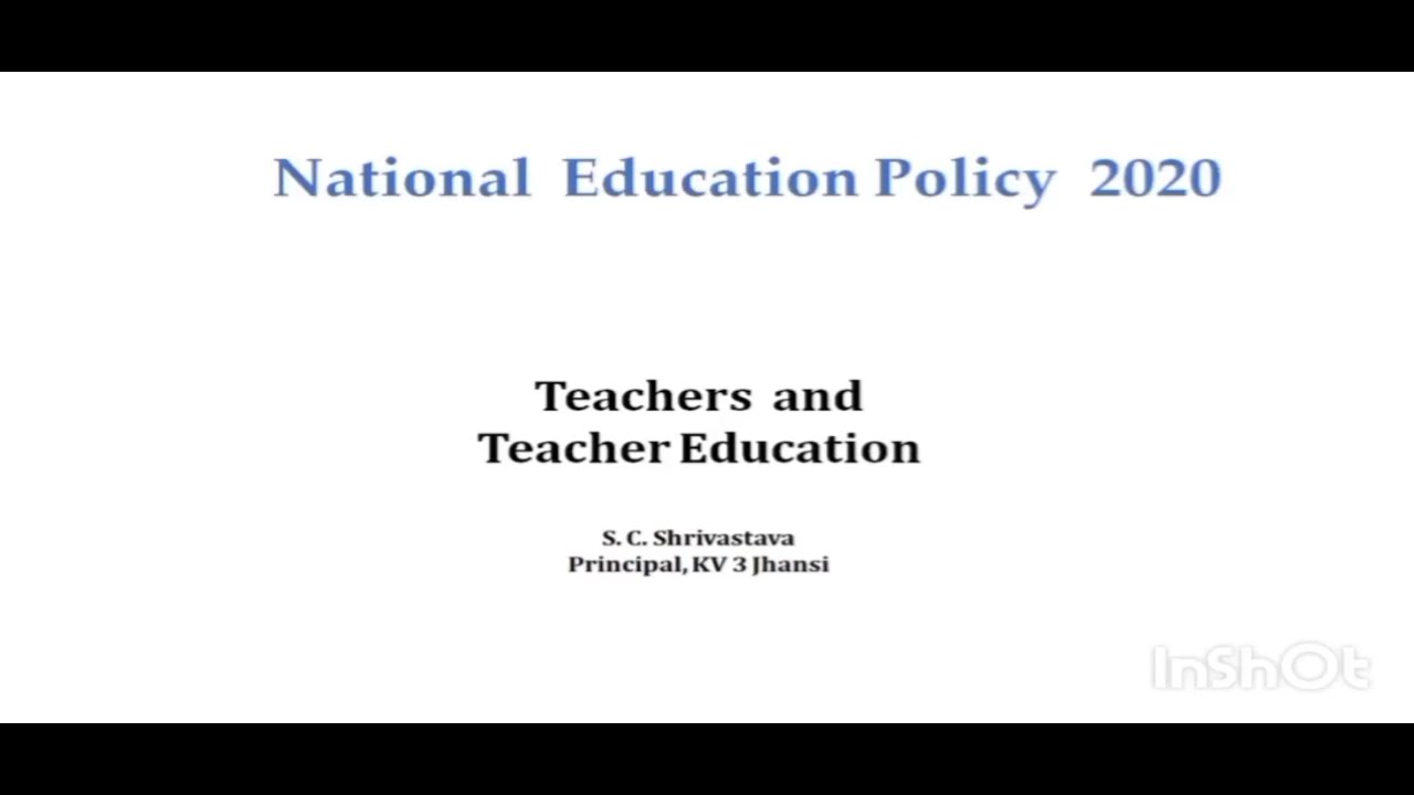 NATIONAL EDUCATION POLICY-2020 | TEACHERS AND TEACHERS EDUCATION | NEP ...