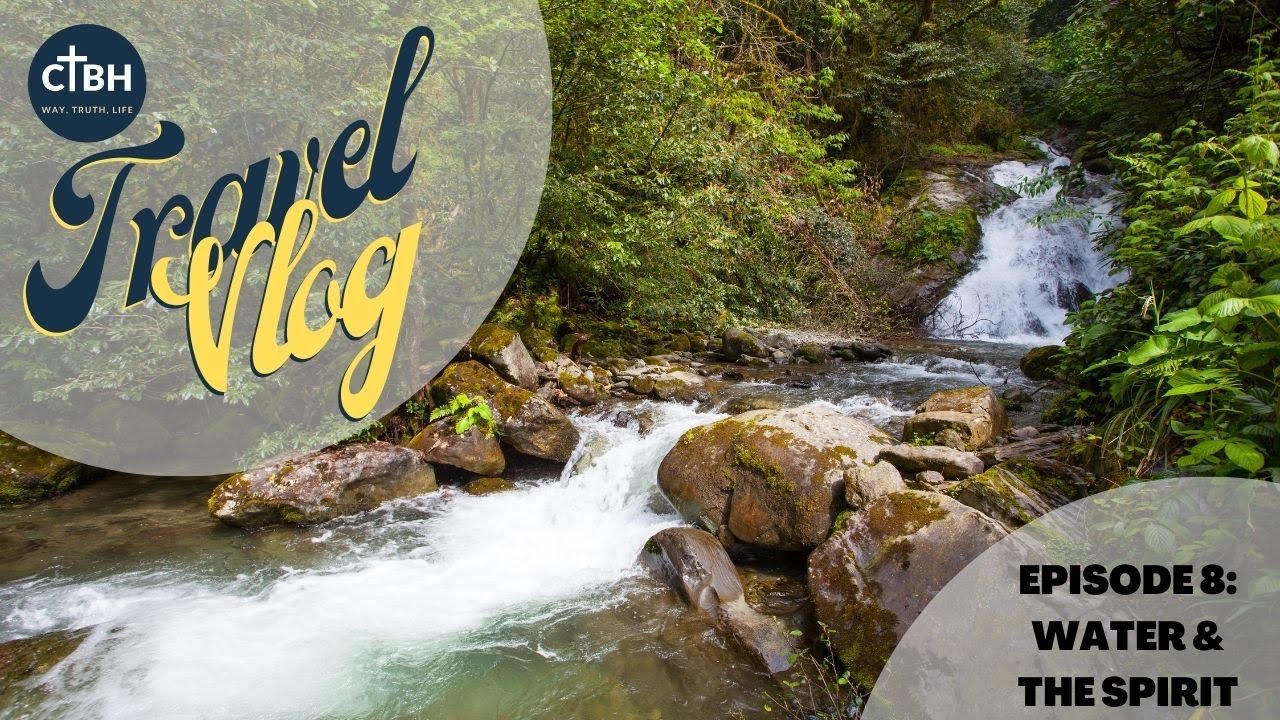 Travel Vlog E8: Water and the Spirit - YouTube