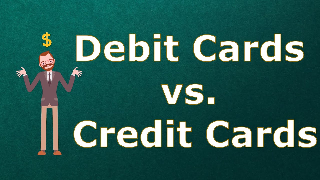 Debit Cards vs Credit Cards: Which One Is Smarter For You - YouTube