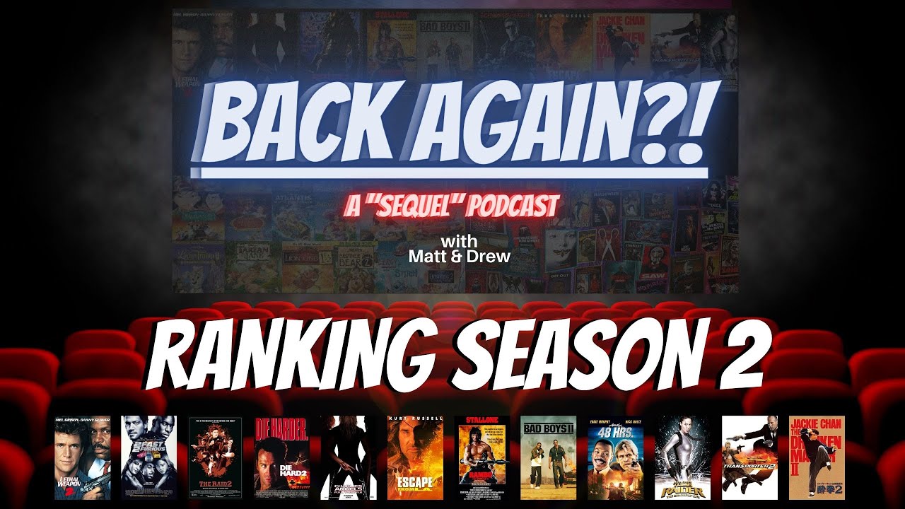 Ranking Season 2 (Action Film Sequels) - BACK AGAIN?! Sequel Podcast ...