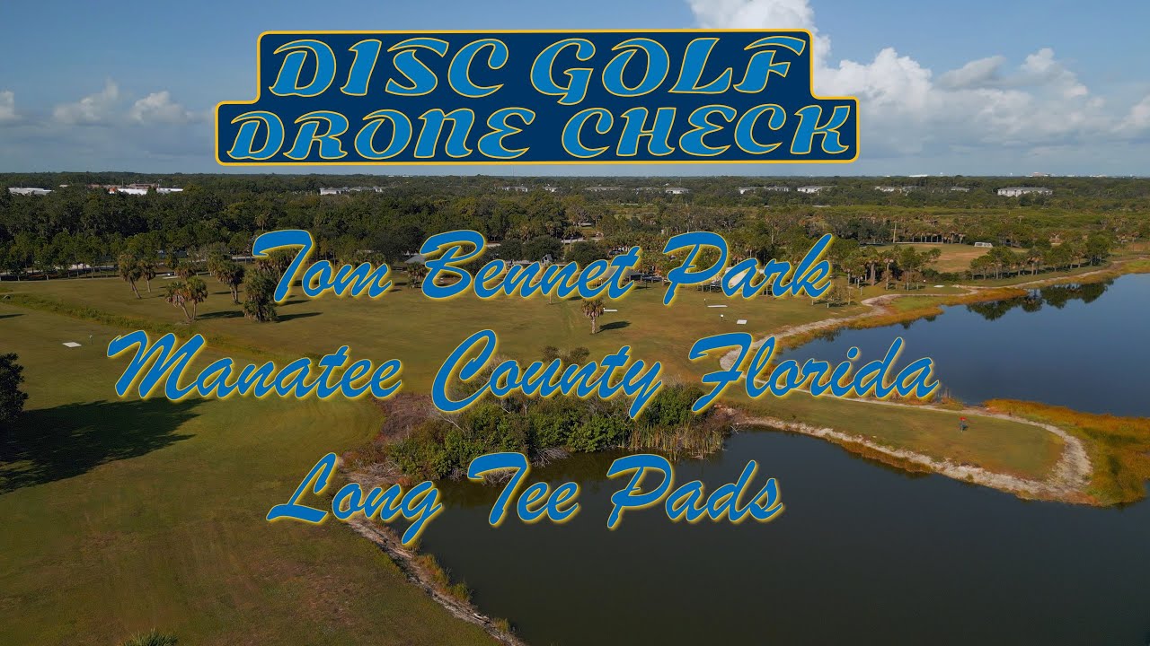 Tom Bennett Disc Golf Course Long Tee Pads - YouTube