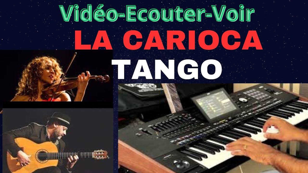 La Carioca Tango Magique, par Daniel Garcia, Music Vidéo Clavier - YouTube