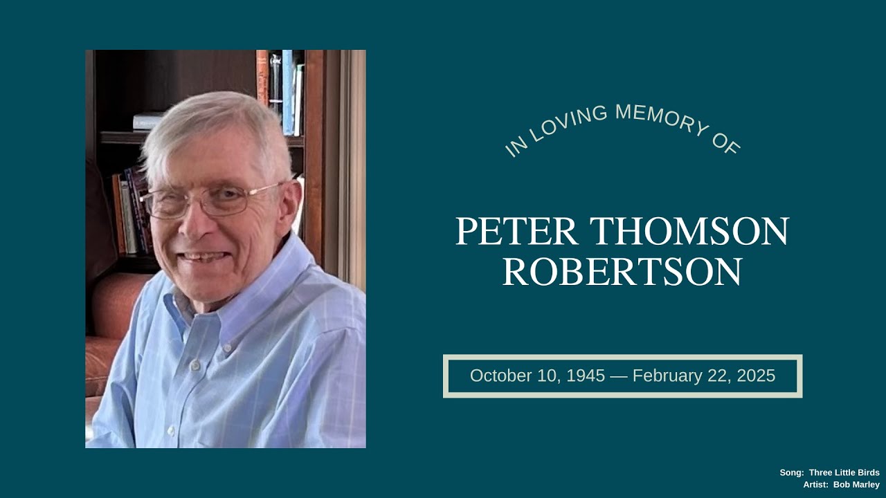 Peter Robertson Memorial Slideshow - YouTube