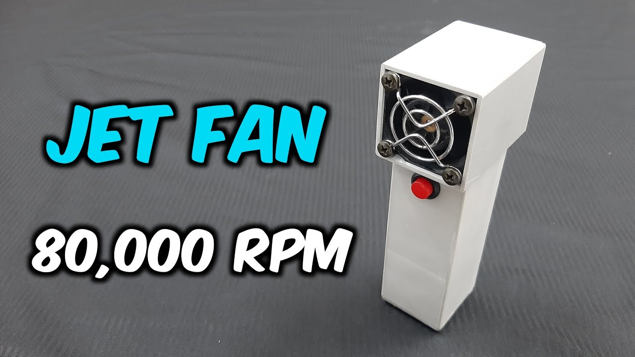 How To Make Powerful Jet Fan 80,000 RPM At Home | Turbo Jet Fan - YouTube