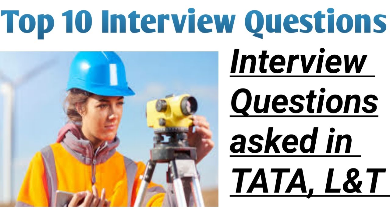 Top 10 Civil Engg Interview Questions Part 2 Civil Engg Practical top-10-civil-engg-interview-questions-part-2-civil-engg-practical