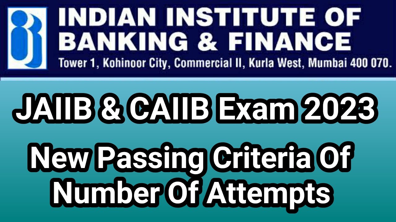 How Many Attempt For JAIIB / CAIIB Exam ? New Criteria of Years For ...