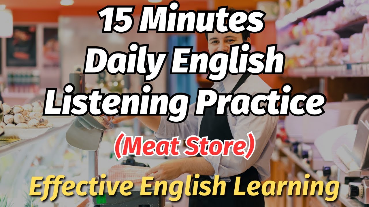 15 Minutes Common English Sentences Practice (Meat Store) | Effective ...