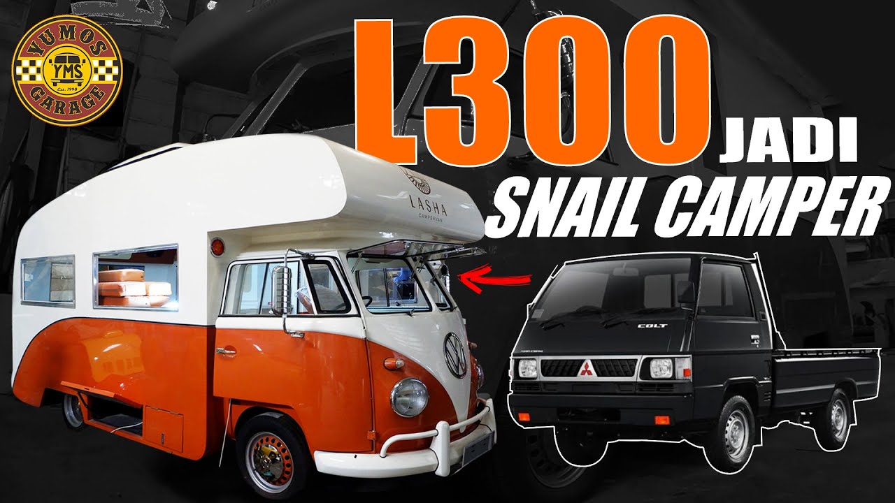PROJECT GILA L300 JADI SNAIL CAMPER !!! ( Full episode video ) - YouTube