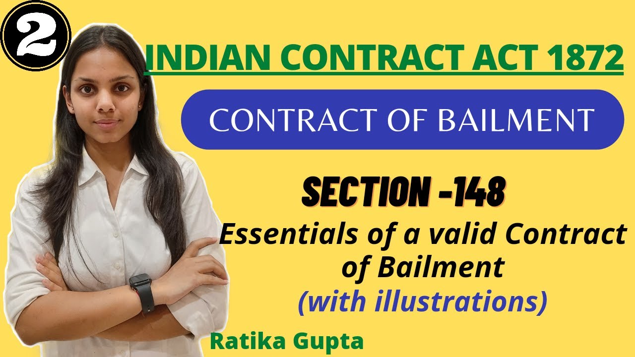Essentials of a valid contract of Bailment | Section-148 | Contract of ...