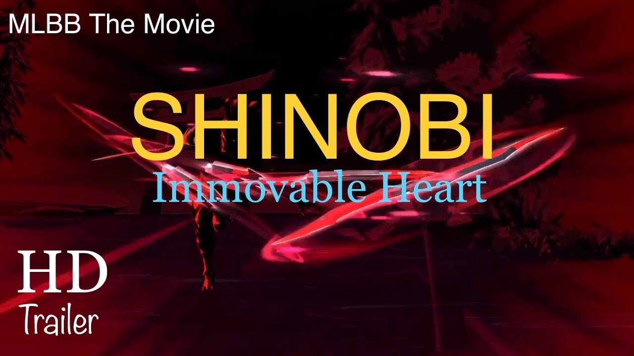 MLBB The Movie - Shinobi Immovable Heart Trailer (HD) - YouTube