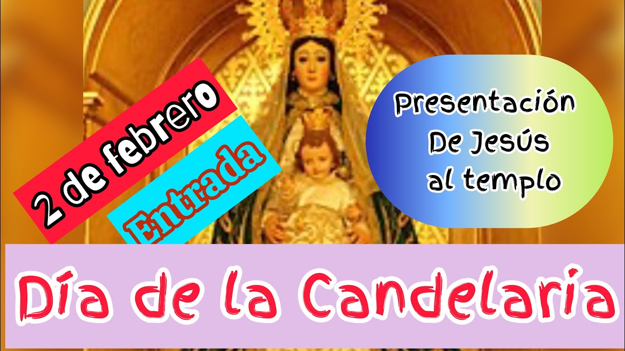 Canto de Entrada para el día de la Candelaria 2 de Febrero MARÍA ...