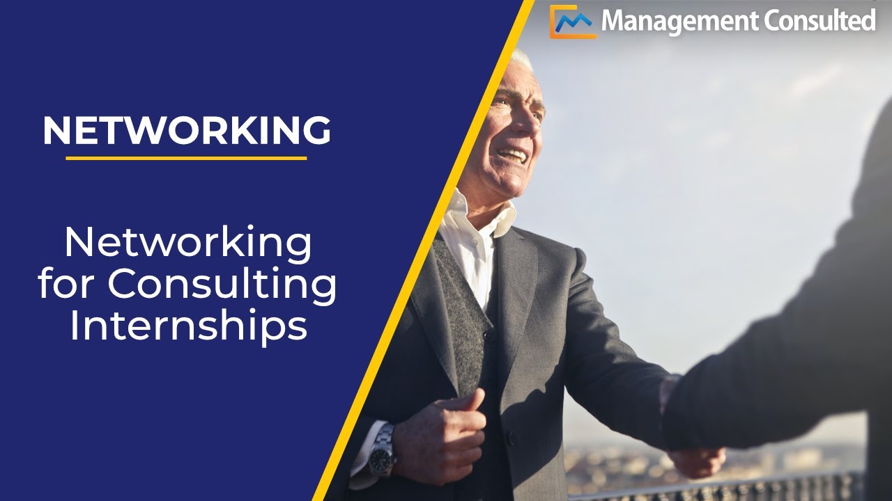 Networking for Consulting Internships - YouTube