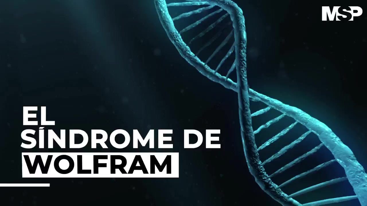 El síndrome de Wolfram - YouTube