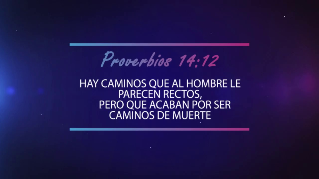 Versículo Proverbios 14 12 - YouTube