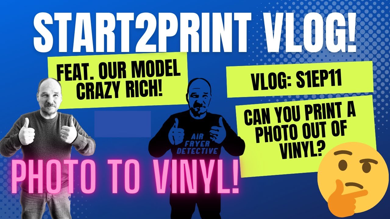 Start2Print Vlog S1EP11 Can You Print A Photo Out Of Vinyl Well start2print-vlog-s1ep11-can-you-print-a-photo-out-of-vinyl-well