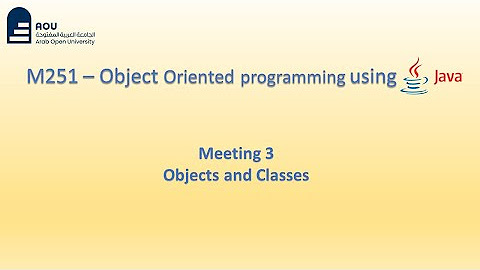 M251 | Object-Oriented Programming using Java | Arab Open University | شرح بالعربي - YouTube