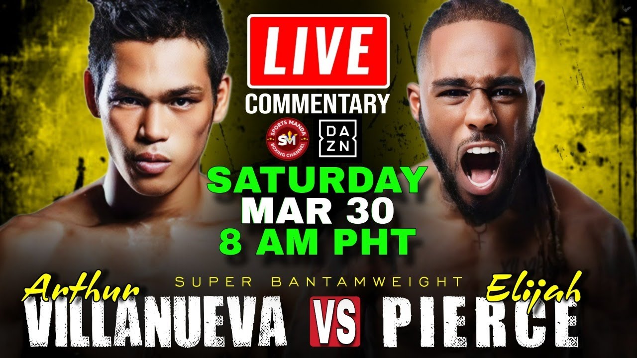 🔴LIVE Arthur Villanueva vs Elijah Pierce Boxing Commentary! Oscar ...