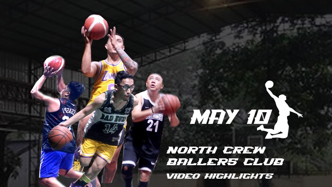 NORTH CREW BALLERS CLUB -MAY 10 VIDEO HIGHLIGHTS - YouTube