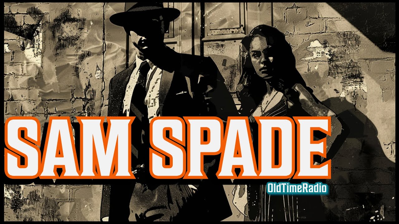 The Adventures of Sam Spade: The Classic Detective Chronicles - YouTube