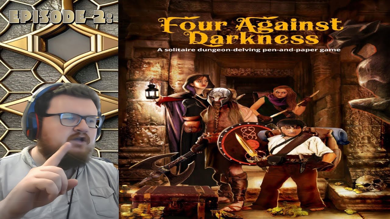Solo Play - Four Against The Darkness Episode 2: First Party, Battle ...