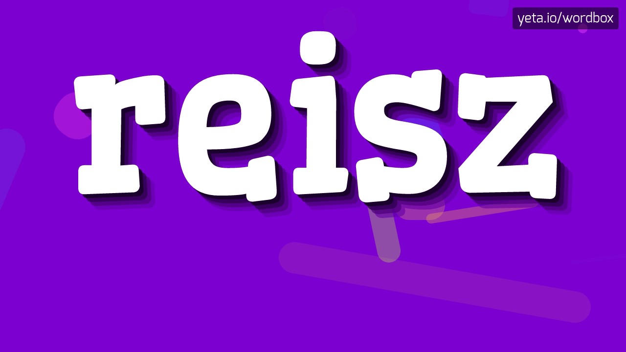 REISZ - HOW TO PRONOUNCE IT!? - YouTube