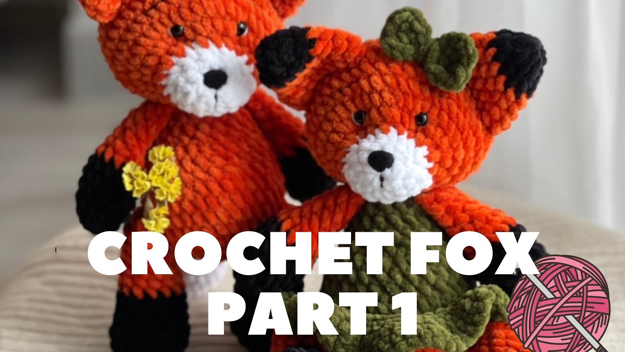 How to crochet a fox? Part 1 - YouTube